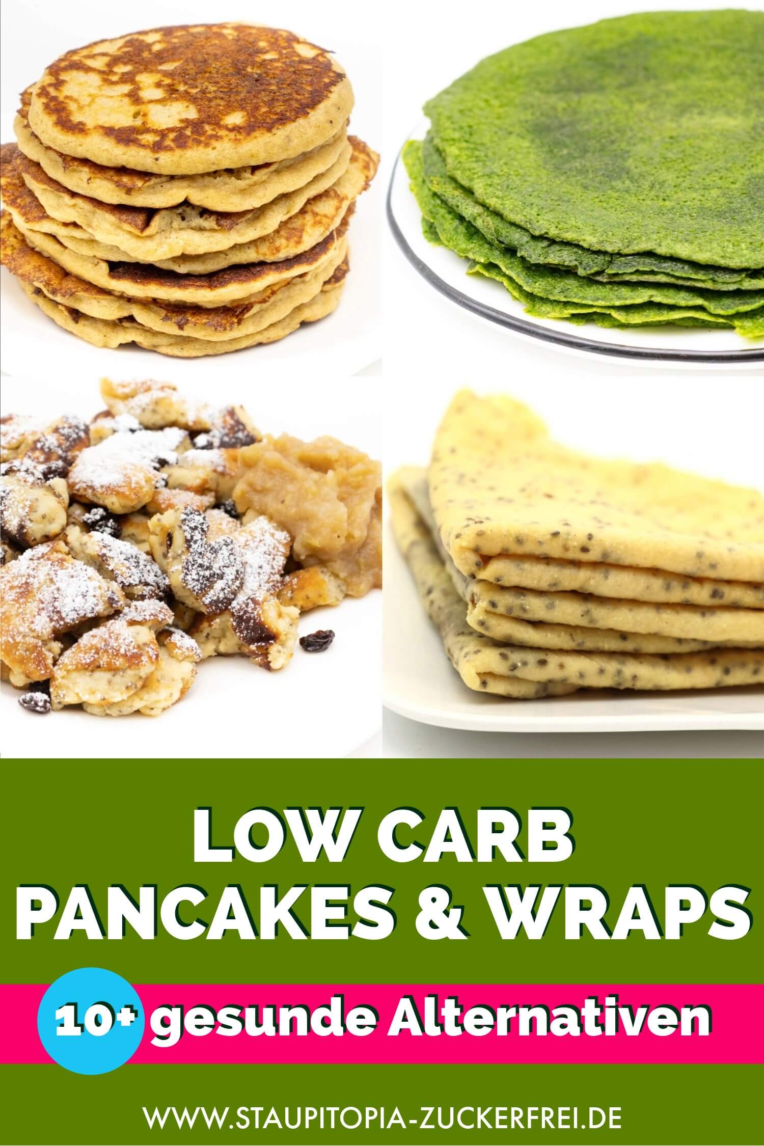 Low Carb Pancakes und Wraps - Staupitopia Zuckerfrei